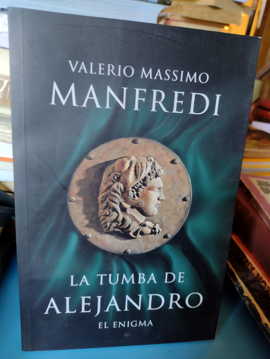 La Tumba de Alejandro - Valerio Massimo Manfredini - 2012 - Galeria Boireau