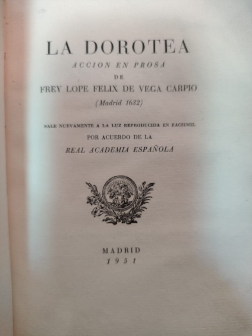 La Dorotea - Lope de Vega - edición facsímil de 1951. Madrid - Galeria ...